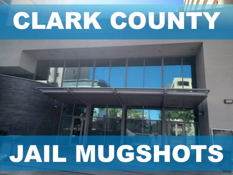 Clark County Jail Mugshots | Clark County Detention Center NV